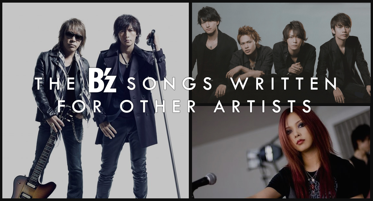 The B’z Songs Written for Other Artists | OFF THE LOCK - Your Number 1 ...